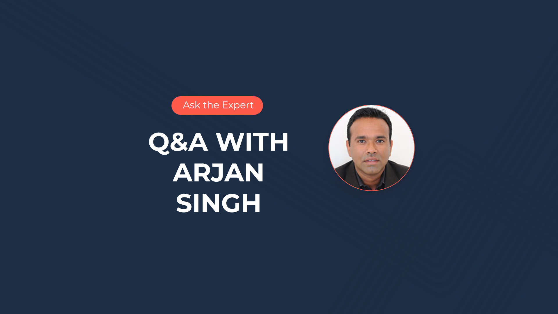 Ask the Expert: Q&A with Global Head of CI, Arjan Singh