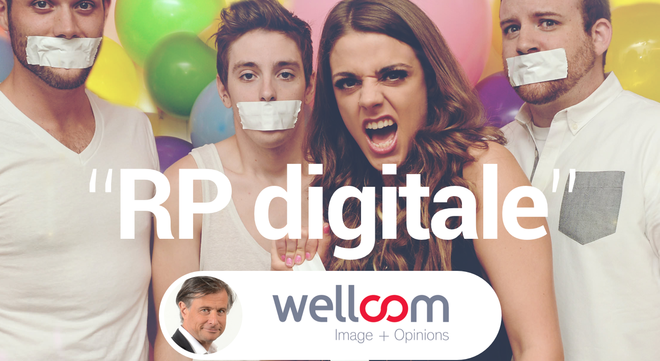 Définition : Les "RP 2.0" par Thierry Wellhoff, PDG de Wellcom